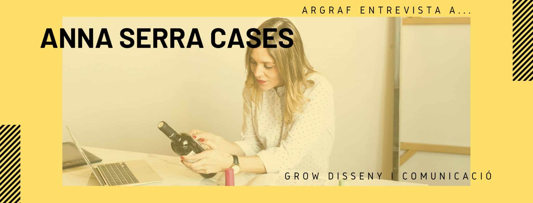 Hablamos con Anna Serra Cases, creadora de Grow: diseño y packaging ...