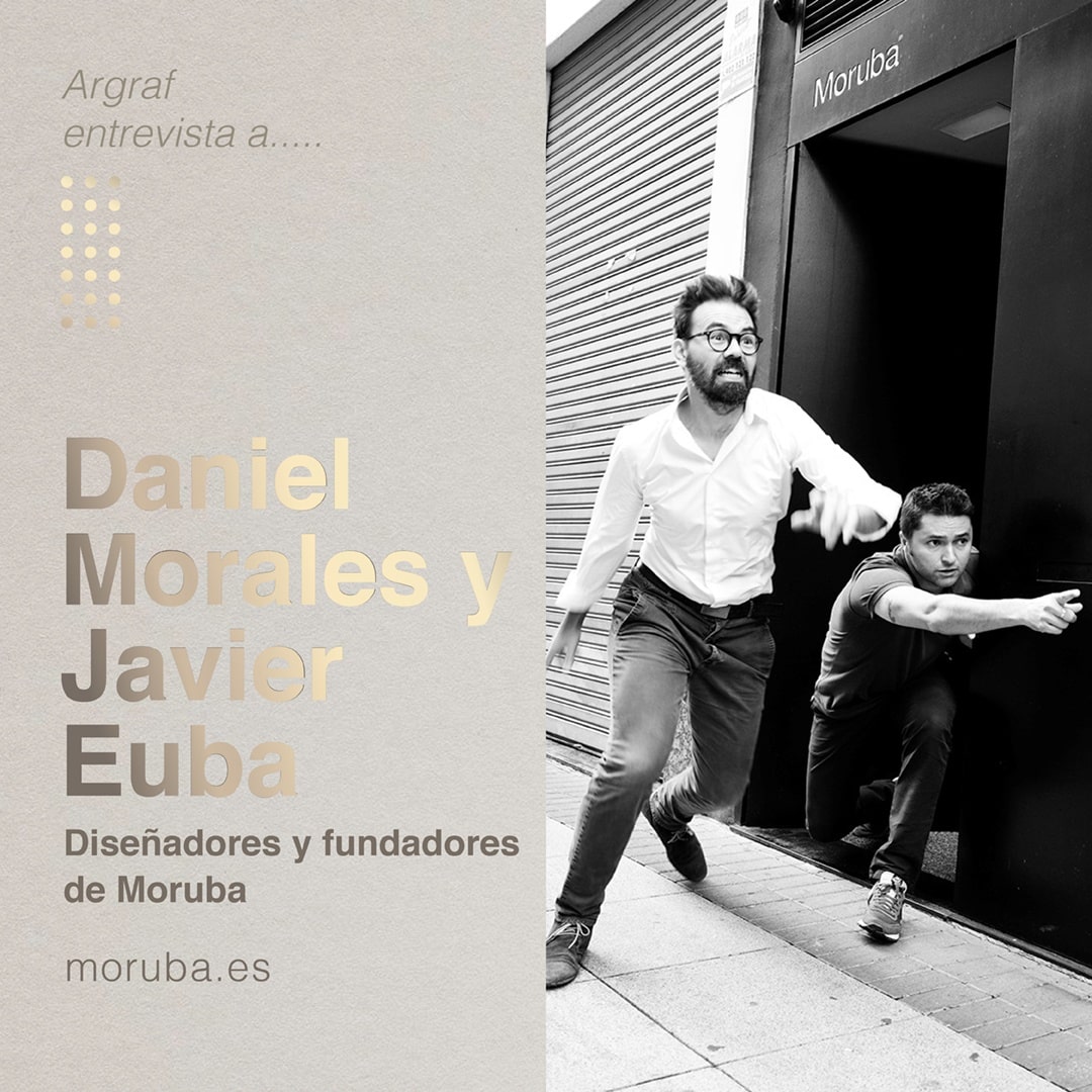 Entrevista con Daniel Morales y Javier Euba de Moruba - Grupo Argraf